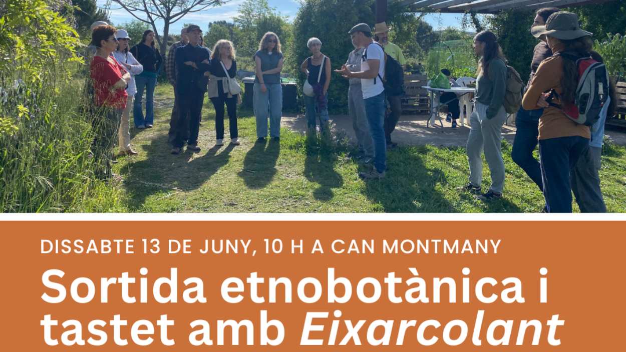 ComunarESS: Sortida etnobotànica i tastet amb Eixarcolant a Can ...
